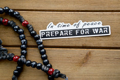 Vinyl Sticker - In Time of Peace, Prepare for War | Catholic Sticker ...